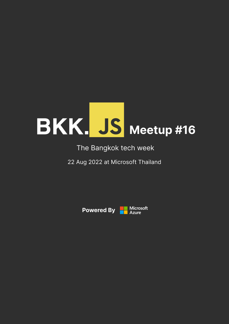 Bkk.js Meetup #16 The Bangkok tech week | Eventpop | Eventpop