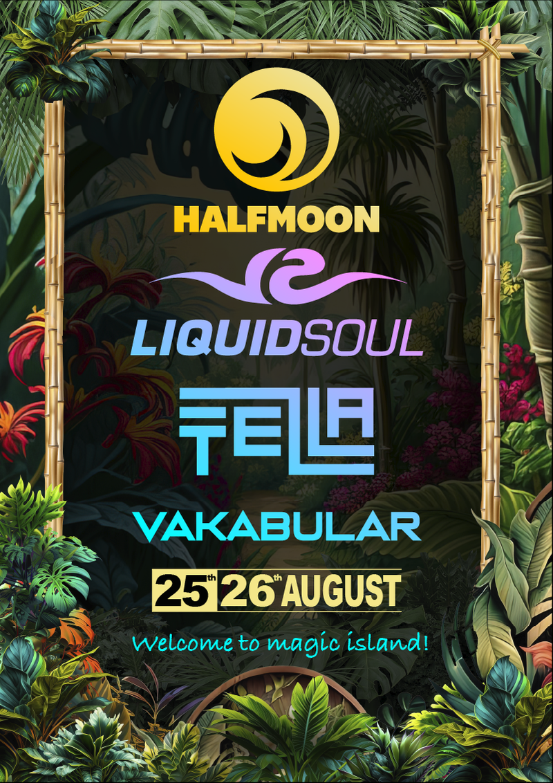 Halfmoon Festival : 25th & 26th August 2023 / LiquidSoul, Tezla ...