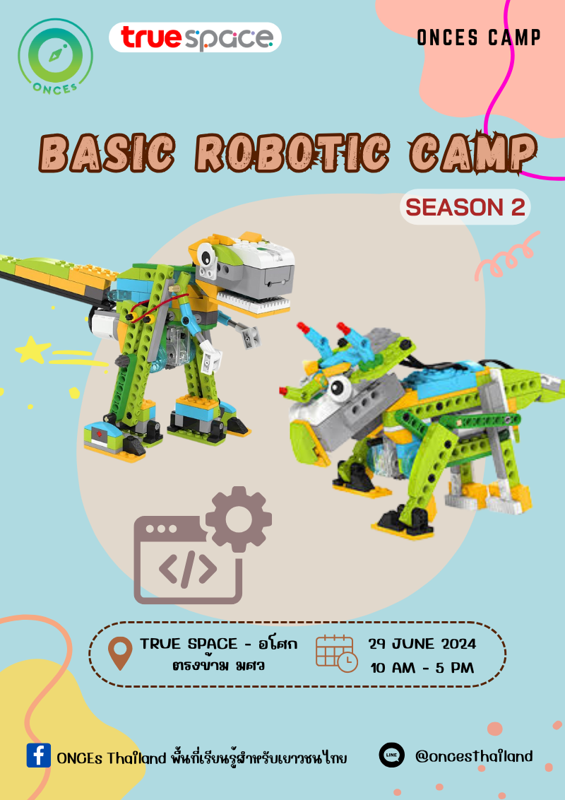 เปิดรับสมัครแล้ว ค่าย Basic Robotic Camp (หุ่นยนต์) รุ่น 2 | Eventpop