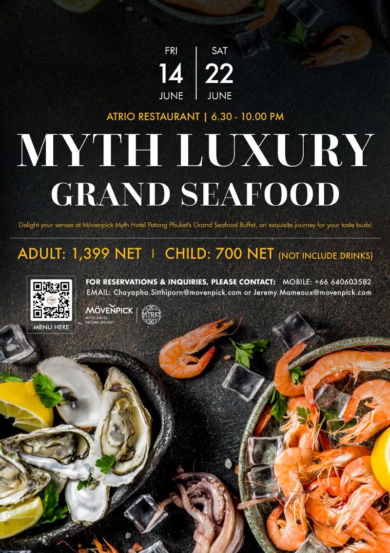Myth Luxury Grand Seafood Buffet at Mövenpick Myth Hotel Patong Phuket ...