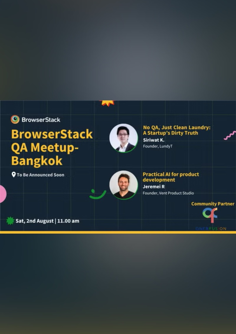 BrowserStack QA Meetup- Bangkok- August'25 | Eventpop